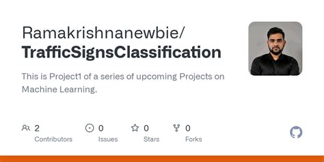 Github Ramakrishnanewbie Trafficsignsclassification This Is Project1 Of A Series Of Upcoming