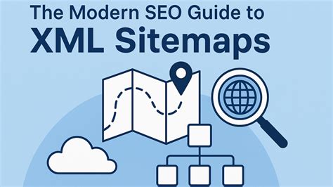 The Modern Seo Guide To Xml Sitemaps Your Websites Content Gps