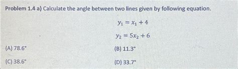 Solved Problem A Calculate The Angle Between Two Chegg Com