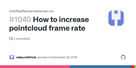 how to increase pointcloud frame rate · issue 1040 · intelrealsense