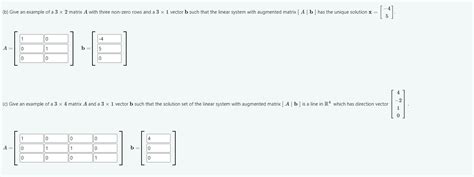 Solved B Give An Example Of A 32 Matrix A With Three Chegg Com