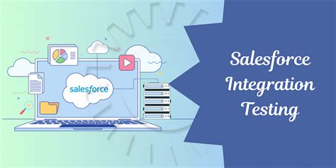 Everything You Need To Know About Salesforce Integration Testing By