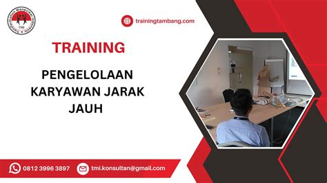 Training Pengelolaan Karyawan Jarak Jauh Training Tambang Indonesia