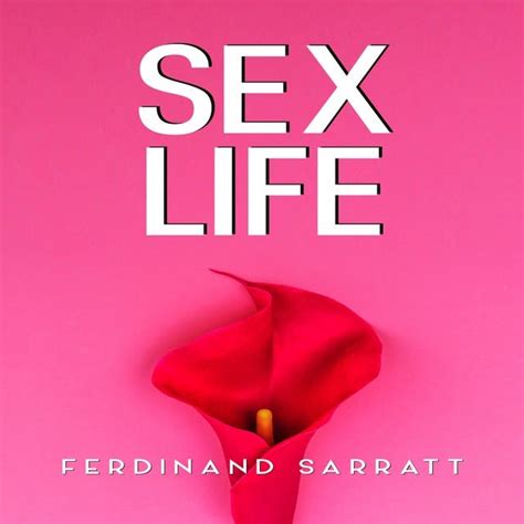 Sex Life Transform Your Sexual Life Boost Intimacy And Energy Conquer Taboos Achieve Orgasm