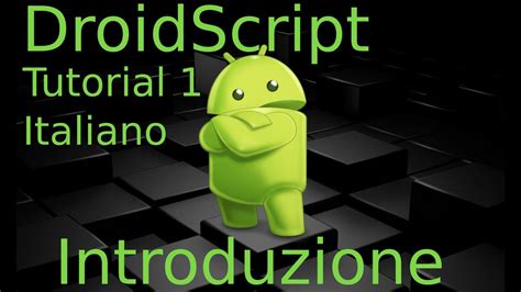 Droidscript Tutorial 1 Youtube