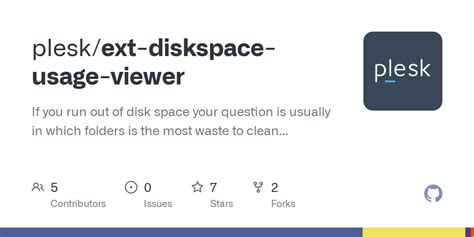 github plesk ext diskspace usage viewer if you run out of disk space your question is usually