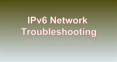 Ipv6 Network Troubleshooting Ccna Tutorials