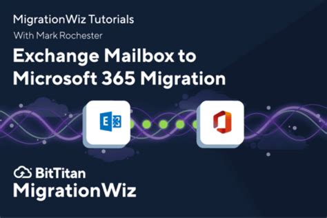 Migrate Exchange Mailbox To Microsoft 365 BitTitan MigrationWiz