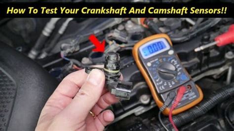Crankshaft Camshaft Position Sensor Testing The Easy Way In Sensor Crankshaft