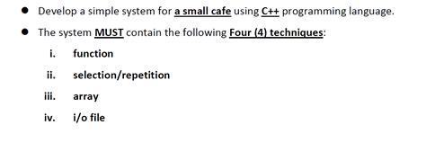 Solved Develop A Simple System For A Small Cafe Using C Chegg