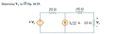 Solved Determine Vx In Fig 10 55 Chegg Com