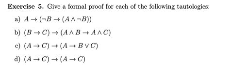 Solved A Exercise 5 Give A Formal Proof For Each Of The Chegg Com