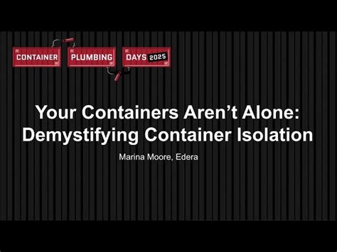 Free Video Your Containers Arent Alone Demystifying Container
