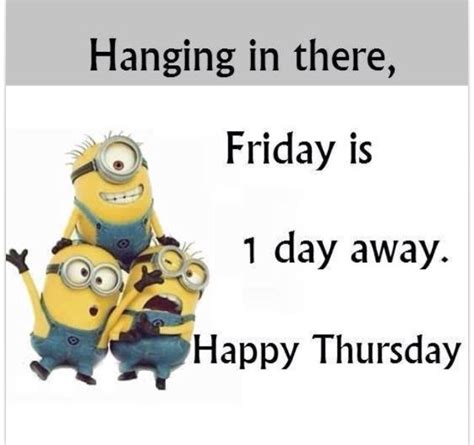 Happy Thursday Funny Quotes Good Morning Quotes Minions Funny