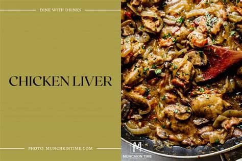 26 Liver Recipes That Will Make Your Taste Buds Dance Dinewithdrinks