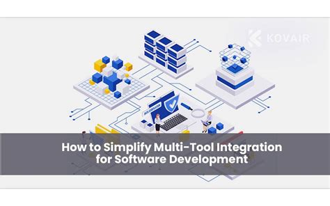 Simplifying Multi Tool Integration For Software Development Nasscom