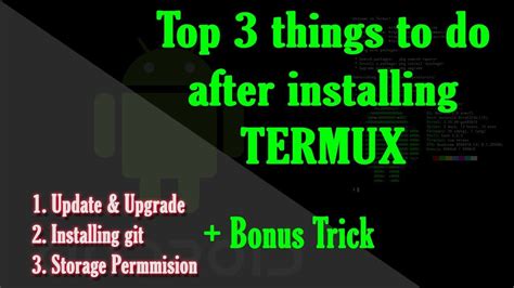 Top 3 Things To Do After Installing Termux Youtube