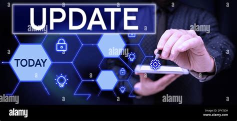 Sign Displaying Update Concept Meaning Up To Date Make Something More Modern Or Updated Newer