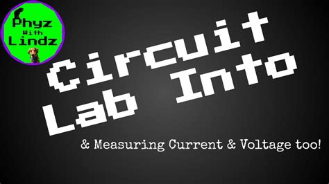 circuit lab intro and measuring current and voltage youtube