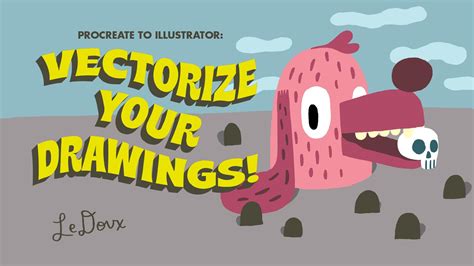 Vectorize Your Drawings From Procreate To Vector In Adobe Illustrator