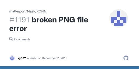 Broken PNG File Error Issue Matterport Mask RCNN GitHub