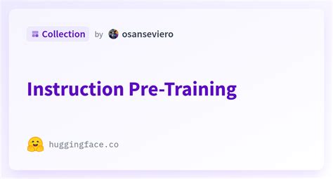 Instruction Pre Training A Osanseviero Collection