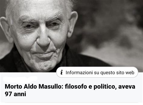 Noi Morto Aldo Masullo Filosofo E Politico Aveva 97 Anni Aldo