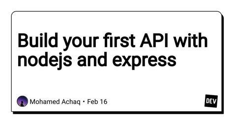 Build Your First Api With Nodejs And Express Rdevto
