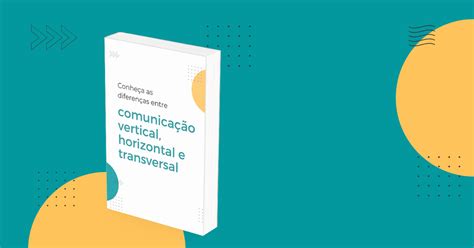ebook diferenças entre comunicação vertical horizontal e transversal