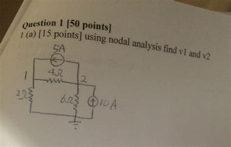 Solved Using Nodal Analysis Find V And V Chegg Com