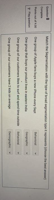 Solved Question Complete Match The Segmentation With The Chegg