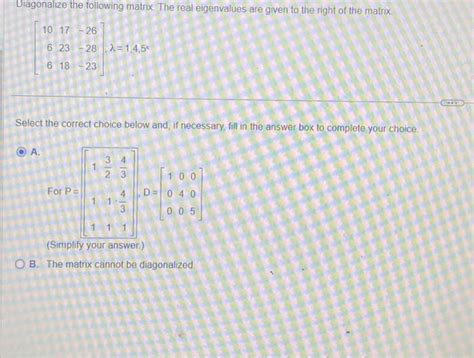 solved diagonalize the following matrix the real