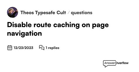 disable route caching on page navigation theo s typesafe cult