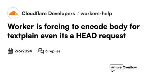 Worker Is Forcing To Encode Body For Textplain Even Its A Head