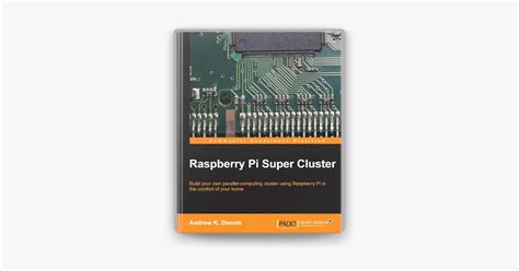 ‎raspberry Pi Super Cluster By Andrew K Dennis On Apple Books