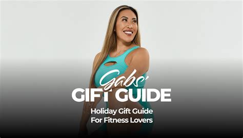 Gabs Holiday T Guide For Fitness Lovers