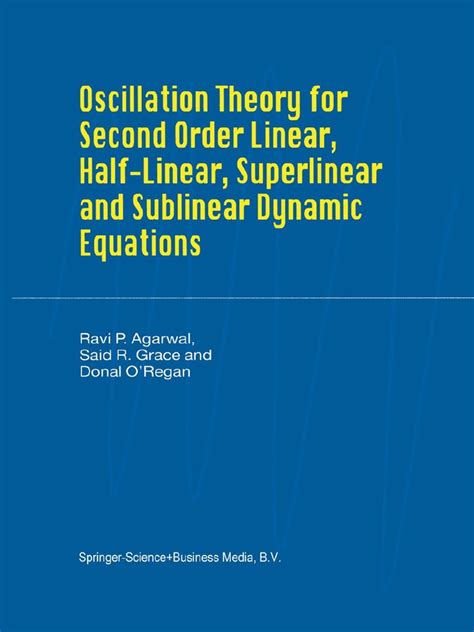 Oscillation Theory For Second Order Linear Half Linear Superlinear And Sublinear Dynamic
