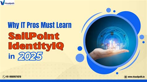 Why It Pros Must Learn Sailpoint Identityiq In 2025