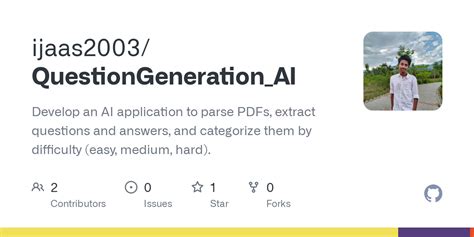 Github Ijaas2003questiongenerationai Develop An Ai Application To Parse Pdfs Extract