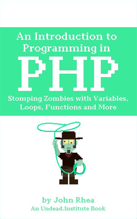 The Undead Institute Unique Web Development Books For Your Learning Enjoyment