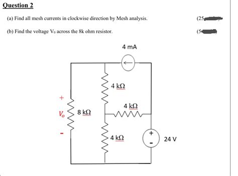 Solved Question A Find All Mesh Currents In Clockwise Chegg