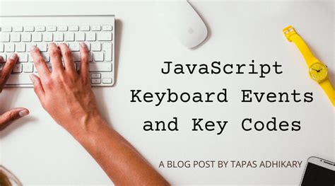 Javascript Keycode List Keypress Event Key Codes For Enter Space Backspace And More