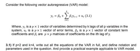 Solved Consider The Following Vector Autoregressive Var