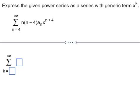 Solved Find The Power Series Expansion ∑n 0anxn ﻿for
