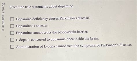 Solved Select The True Statements About Dopamine Dopamine