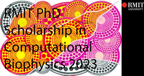 Rmit Phd Scholarship In Computational Biophysics 2023 Youth Opportunities