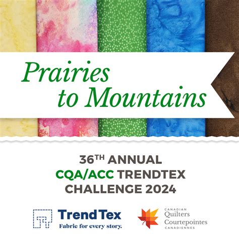 Trendtex 2024 Challenge Kit Canadian Quilters Associationassociation