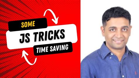 4 Important Javascript Tricks To Save Your Development Time While
