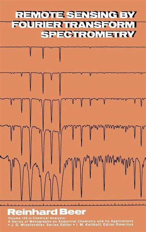Chemical Analysis A Monographs On Analy Remote Sensing By Fourier Transform Spectrometry Book