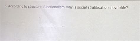Solved According To Structural Functionalism Why Is Social
